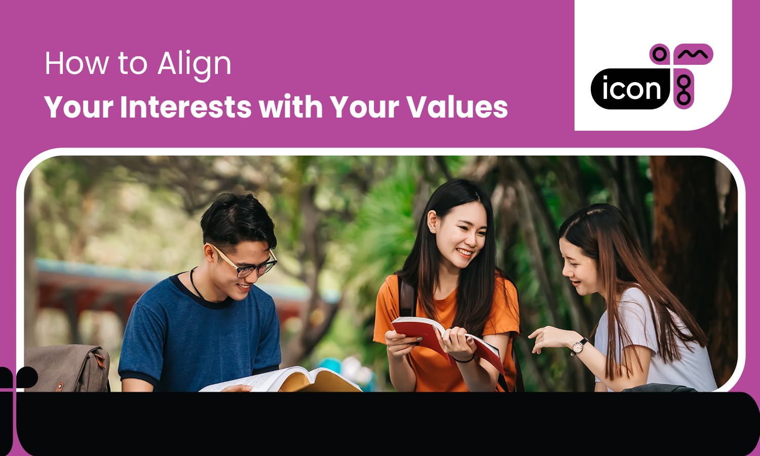 How to Align Your Interest with Your Values